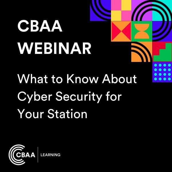 CBAA webinar addresses cyber security and preparedness - RadioInfo ...